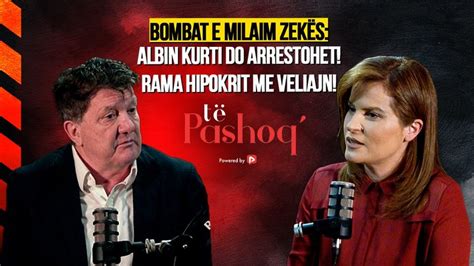 Milaim Zeka Albin Kurti do të arrestohet Rama hipokrit me Veliajn Aktualitet