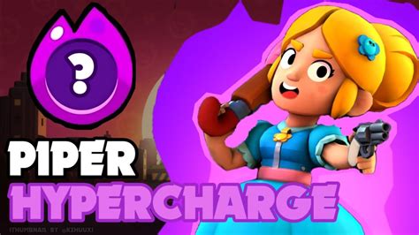 Hypercharge Idea For Piper Youtube