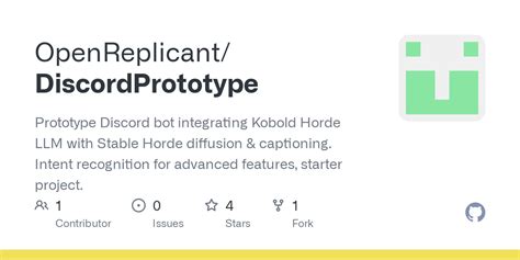 GitHub OpenReplicant DiscordPrototype Prototype Discord Integrating Kobold Horde LLM With