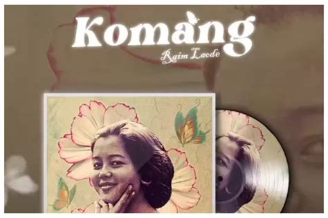 Sedang Tren Dan Viral Di TikTok Ini Lirik Lagu Komang Raim Laode Beserta Maknanya Detik Sumsel