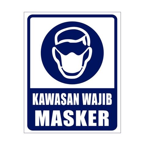 Jual Stiker Sgin KAWASAN WAJIB MASKER 15x20 Rambu K3 Safety Shopee