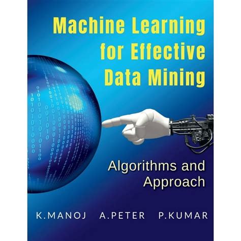 Machine Learning For Effective Data Mining Paperback