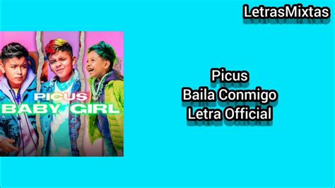 Picus Baila Conmigo Letra Official Youtube Music