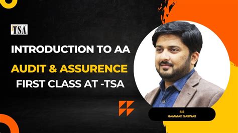 Introduction To Aa 1st Class Acca Audit And Assurance Sir Hammad Sarwar At Tsa Youtube
