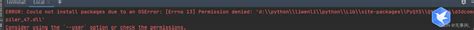 ERROR Could Not Install Packages Due To An OSError Errno 13