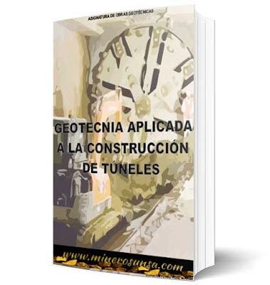 Geotecnia Aplicada a la Construcción de Túneles INGENIERÍA DE MINAS