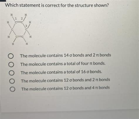 Solved Which Statement Is Correct For The Structure Shown H Chegg