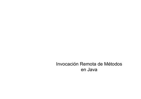 Java Rmi Remote Method Invocation Invocaci N Remota De