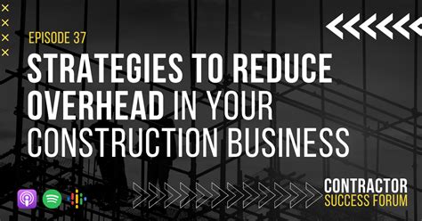 Strategies To Reduce Overhead In Your Construction Business IronGate Entrepreneurial Support