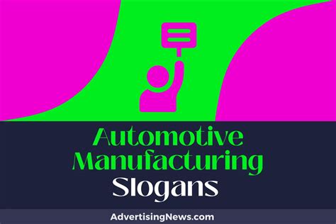 598 Automotive Manufacturing Slogans To Fuel Your Brand Advertising News