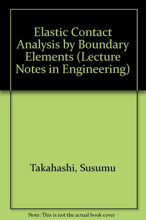 Amazon Elastic Contact Analysis By Boundary Elements Lecture Notes