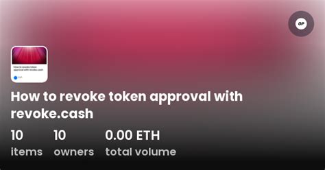How To Revoke Token Approval With Revokecash Collection Opensea