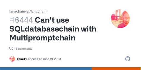 Cant Use Sqldatabasechain With Multipromptchain · Issue 6444 · Langchain Ailangchain · Github
