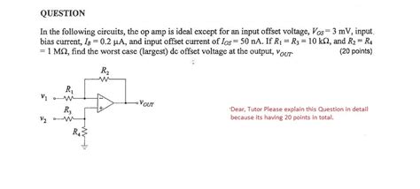 Solved In The Following Circuits The Op Is Ideal Except Chegg
