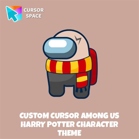 Cursor Custom Cursor Among Us Harry Potter Character Theme Pack Cursor Space