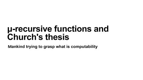 Theoretical Computer Science Lecture 12 μ Recursive Functions And
