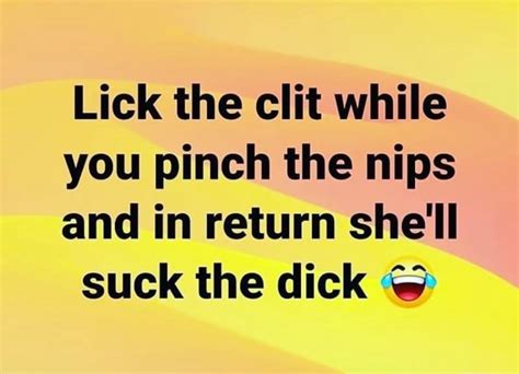 Lick The Clit While You Pinch The Nips And In Return Shell Suck The
