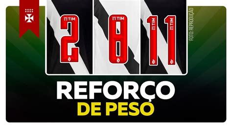 Confirmado Vasco Perto De Fechar 1 ReforÇo De Peso E 2 Pra Compor O