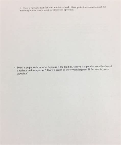 Solved 3 Draw A Fullwave Rectifier With A Resistive Load