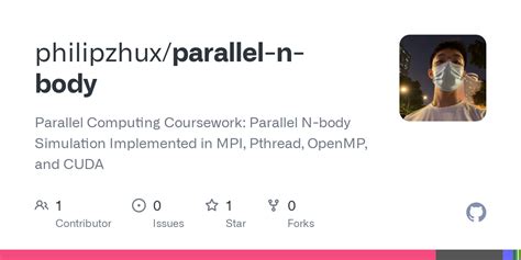 Github Philipzhuxparallel N Body Parallel Computing Coursework Parallel N Body Simulation