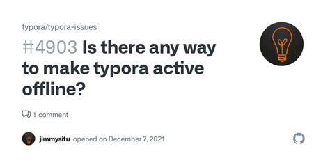 Is There Any Way To Make Typora Active Offline · Issue 4903 · Typora