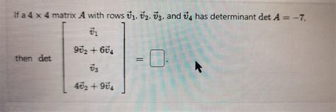 solved if a 4×4 matrix a with rows v1 v2 v5 and v4 has