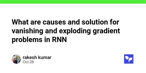 What Are Causes And Solution For Vanishing And Exploding Gradient