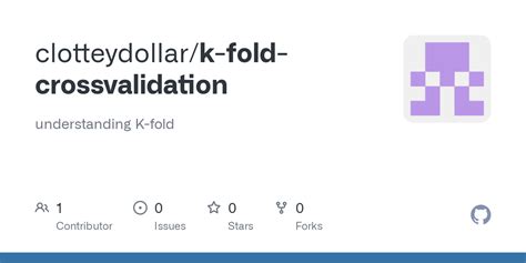Github Clotteydollark Fold Crossvalidation Understanding K Fold