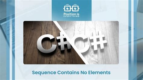 sequence contains no elements how to solve the c error