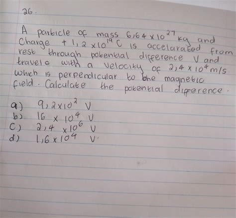 Solved A Particle Of Mass 6 641027 Kg And Charge 1 21019C Chegg Com