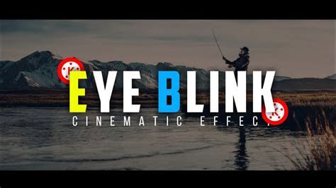 How To Create A Cinematic Eye Blink Transition Edting In Kinemaster 🤞🔥