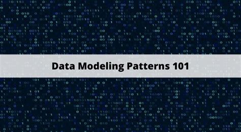 Data Modeling Patterns Explained