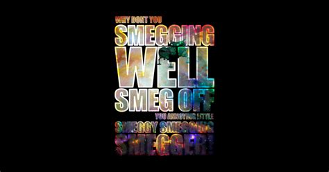 Red Dwarf Smeg Off V2 Red Dwarf Sticker Teepublic
