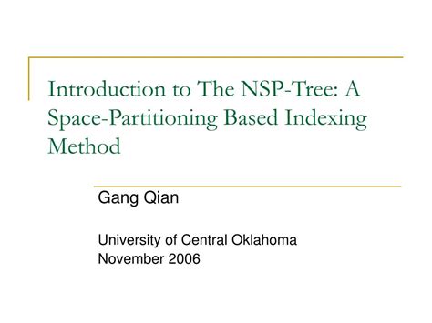 Ppt Introduction To The Nsp Tree A Space Partitioning Based Indexing