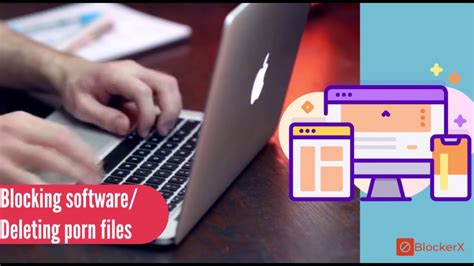 Blocking Software Deleting Porn Files Youtube