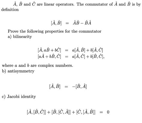 Solved A B And C Are Linear Operators The Commutator Of