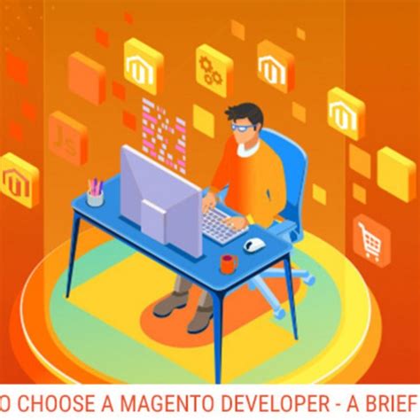 How To Choose A Magento Developer A Brief Guide Magento Magento