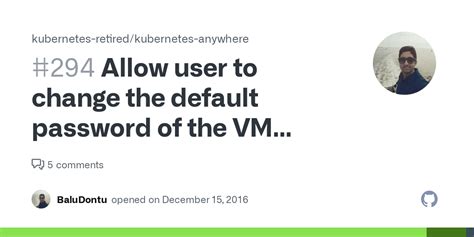 Allow User To Change The Default Password Of The Vm Once The Kubernetes Cluster Is Up In Vsphere
