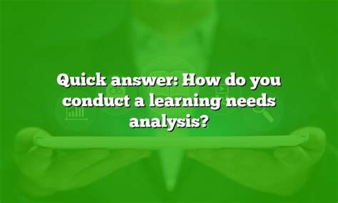 Quick Answer How Do You Conduct A Learning Needs Analysis