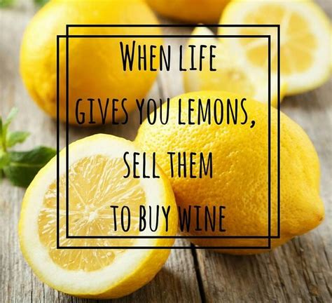 When Life Gives You Lemons…