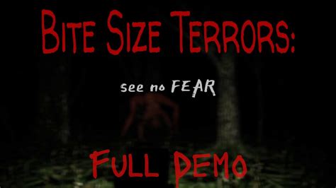 Bite Size Terrors See No Fear Full Demo Youtube