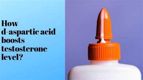 D Aspartic Acid Boosts Testosterone Level