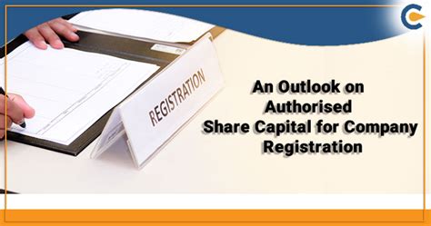 Authorised Share Capital For Company Registration
