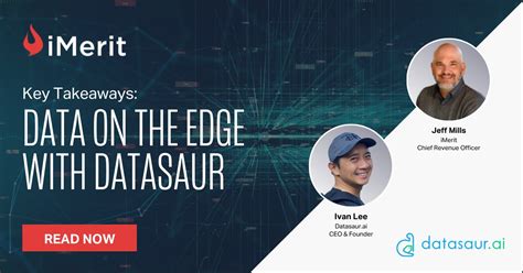 Imerit Technology On Linkedin Data On The Edge With Datasaur Key Takeaways