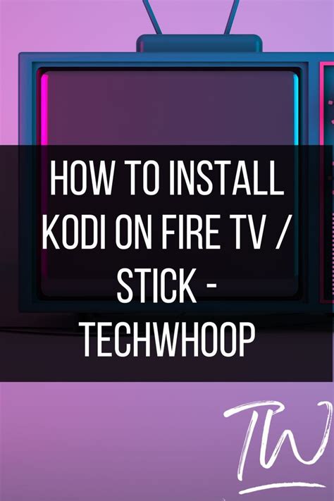 How To Install Kodi On Fire Tv Stick Techwhoop Artofit