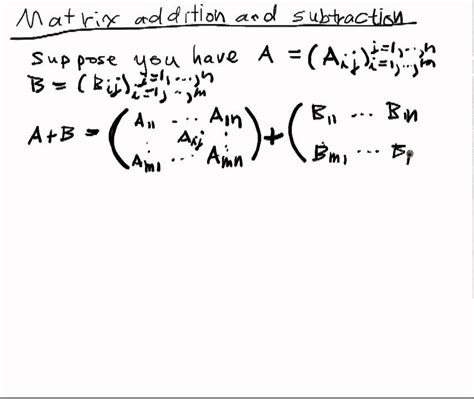 Matrix Algebra Lecture Part 1 Matrix Addition And Subtraction Youtube