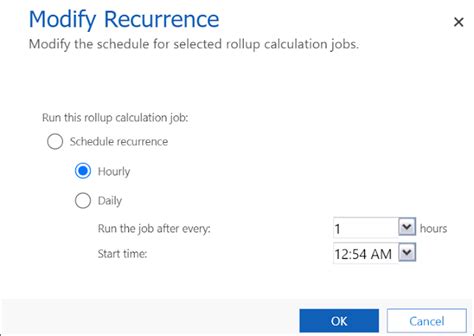 CHANGE ROLLUP FIELD RECURRENCE SCHEDULE IN DATAVERSE DYNAMICS 365