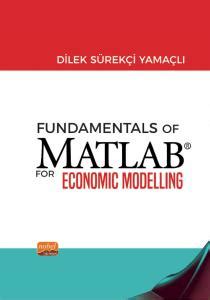 Fundamentals of Matlab For Economic Modelling Kitabını indirimli fiyata Satın Al Nobel
