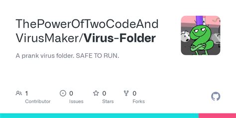 Github Thepoweroftwocodeandvirusmakervirus Folder A Prank Virus Folder Safe To Run