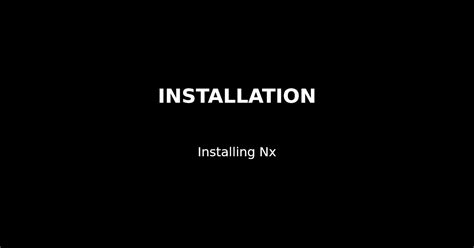 Installation Nx